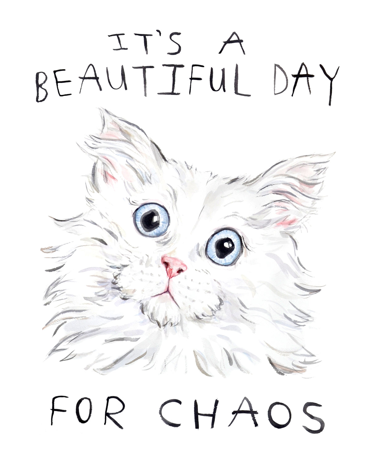 A Beautiful Day for Chaos Cat - White Fluffy Cat Painting Print ...