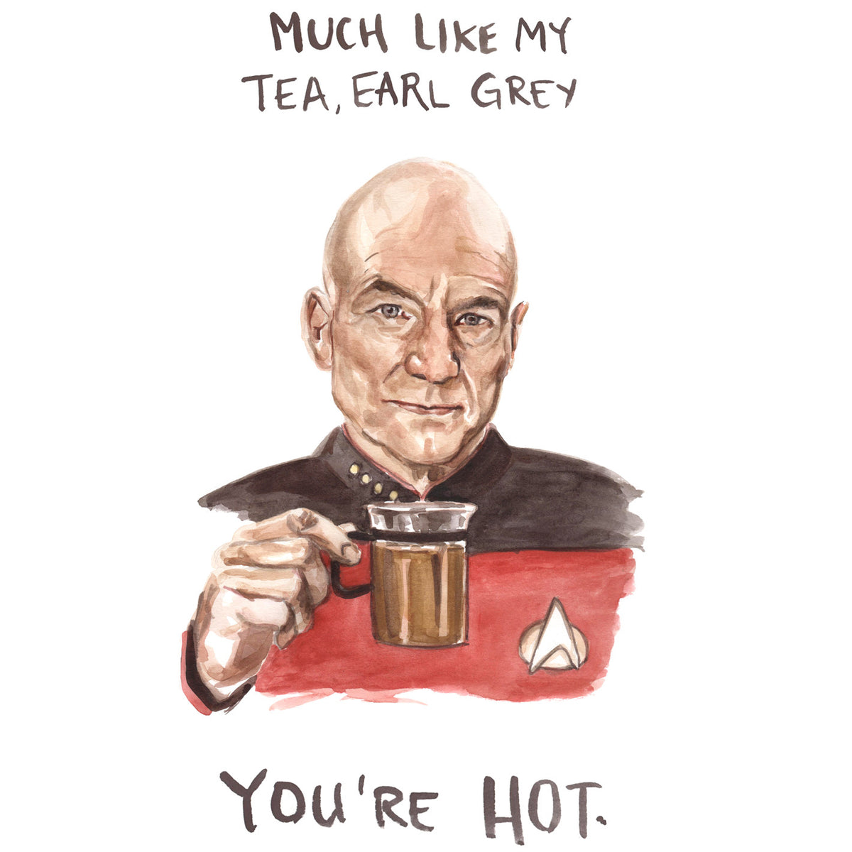 Captain Picard - Star Trek - Tea Earl Grey Hot - Watercolor Illustrati ...